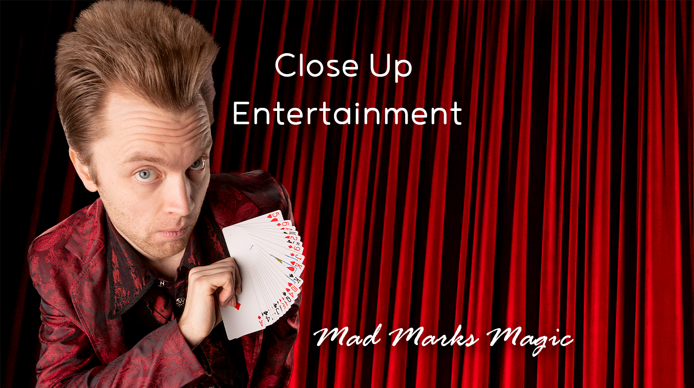 Mad Marks Magic - Close-Up Magician | Comedy & Magic Shows for Events